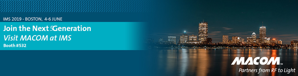 MACOM to Showcase Industry Leading RF and Microwave Portfolio Enabling ...